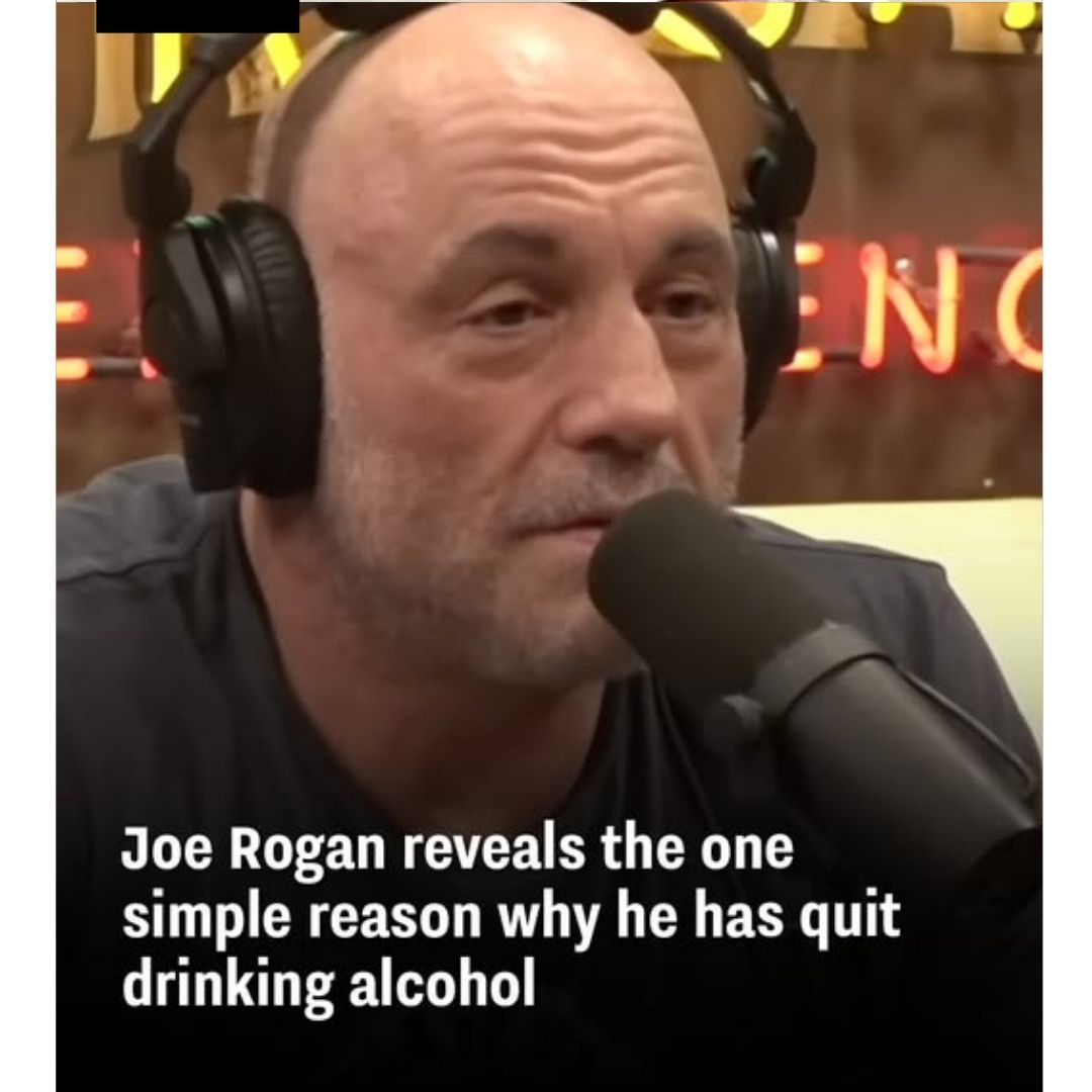 Joe Rogan reveals the one simple reason why he has quit drinking ...